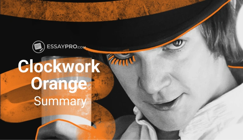 A Clockwork Orange Book Analysis and Summary | EssayPro